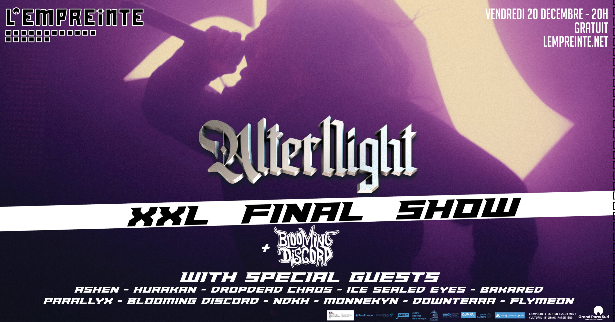 ALTERNIGHT XXL FINAL SHOW + BLOOMING DISCORD - L'empreinte