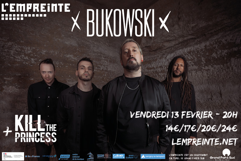 BUKOWSKI + KILL THE PRINCESS - L'Empreinte